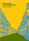 Robinson M. F. Naples and Neapolitan opera. Oxford, 1972. Большая ...